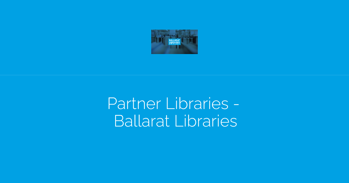 Partner Libraries - Ballarat Libraries